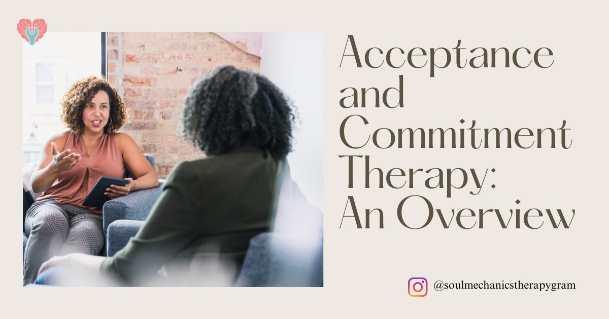 Acceptance and Commitment Therapy - Soul Mechanics Therapy