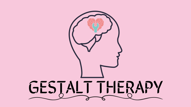 Gestalt Therapy; What is it?