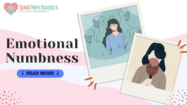 Emotional numbness - Soul Mechanics Therapy