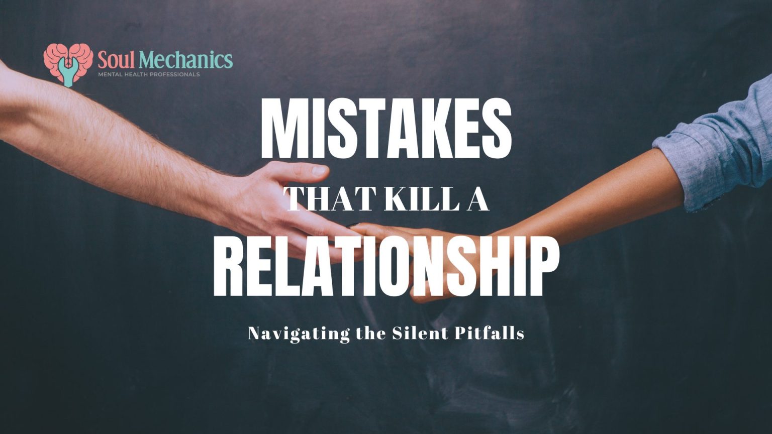 Relationship 101: Mistakes That Kill a Relationship